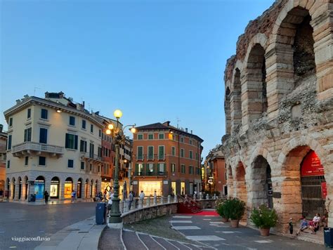 Cosa Vedere A Verona In Un Giorno Itinerario Con Mappa Viaggia Con