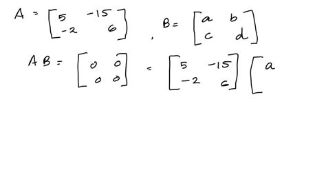 solved let a construct 2x2 matrix b such that ab is the zero matrix use two diflerent