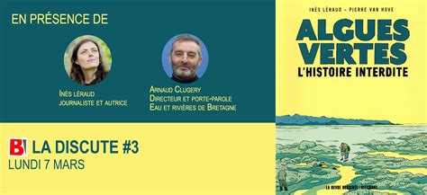 discussion sur les algues vertes avec Ines Léraud et Eau Rivières