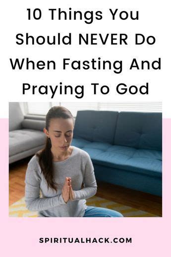 10 Things To Avoid When Fasting And Praying Artofit