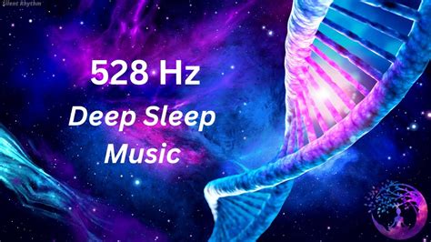 528 Hz Deep Sleep Music Whole Body Regeneration Full Body Healing