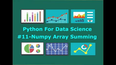 numpy array summing min max median 11 youtube
