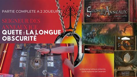 Seigneur des anneaux JCE La longue obscurité Sortira t on de la