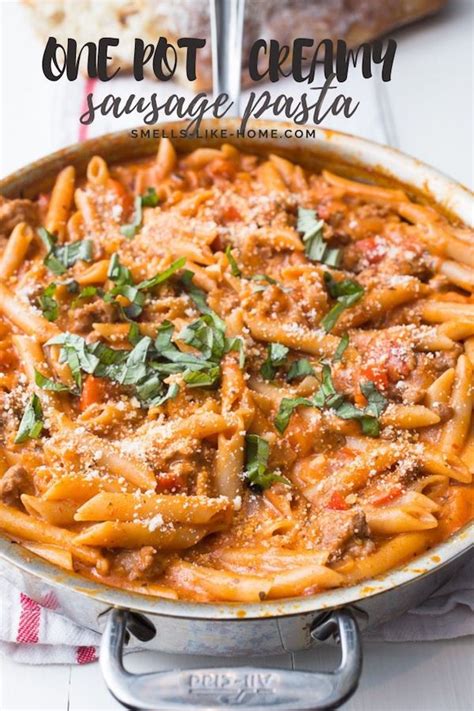 One Pot Creamy Sausage Pasta With RECIPE VIDEO Smells Like Home
