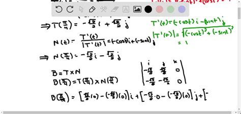 solved find 𝐫 𝐓 𝐍 and 𝐁 at the given value of t then find equations for the osculating