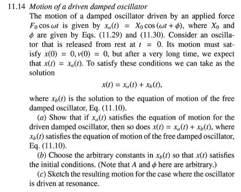 Solved 11 14 Motion Of A Driven Damped Oscillator The Motion Chegg