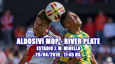 Aldosivi Vs River Plate En Vivo 28 De Abril De 2019 Copa De La