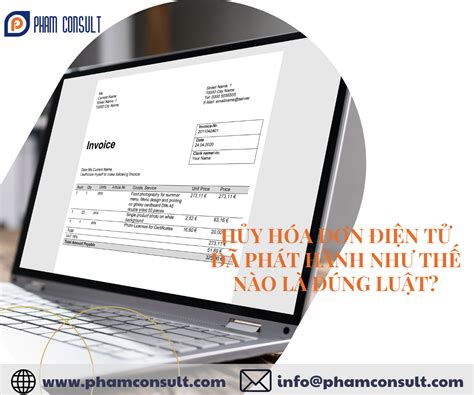 HỦY HÓA ĐƠN ĐIỆN TỬ ĐÃ PHÁT HÀNH NHƯ THẾ NÀO LÀ ĐÚNG LUẬT Pham