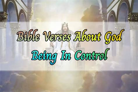 Best 11 Bible Verses About God Is In Control Of Everything KJV