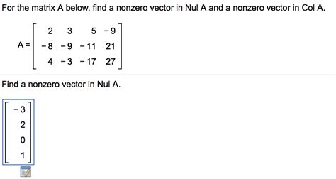 solved for the matrix a below find a nonzero vector in nul