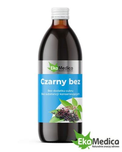 Czarny Bez 100 Soku 500 Ml Eka Medica Sklep Zielarsko Medyczny Melisa