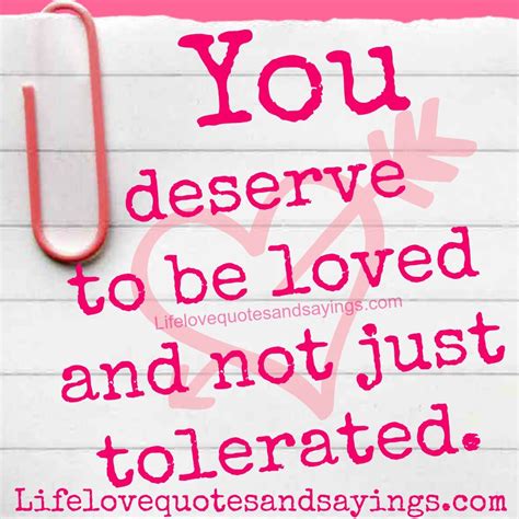 You Deserve To Be Loved Quotes QuotesGram