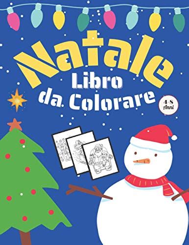 Libro Da Colorare Natale 4 8 Anni Ottima Idea Regalo Di Natale Per