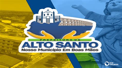 Concurso público da Prefeitura de Alto Santo CE 2022 prorroga inscrições