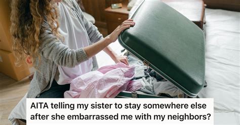 He Got Along With His Neighbors Until His Sister Moved In So He Chose Them Over Her And Kicked