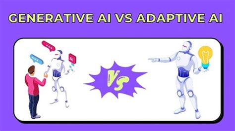 Generative AI Vs Adaptive AI Which One Is Right For You The
