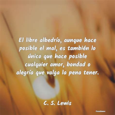 Frases de Libre Albedrío FrasesBuenas