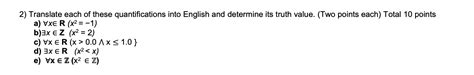 Solved 2 Translate Each Of These Quantifications Into Chegg