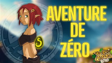 Mon Aventure De Z Ro Sur Boune Dofus Retro Avec