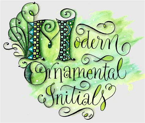 Modern Ornamental Initials Calligraphy Workshop With Kathy Milici