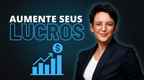 Como Aumentar Sua Margem De Lucro E Crescer Seu Neg Cio Conhe A