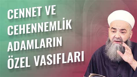 Cennet ve Cehennemlik Adamları Özel Vasıflarıyla Tam Tanımak
