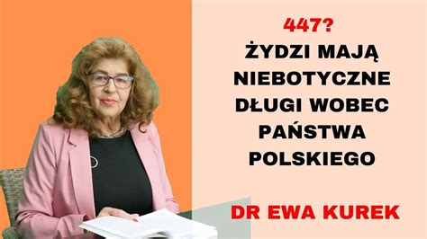 Dr Ewa Kurek o żydowskich długach wobec Państwa Polskiego YouTube