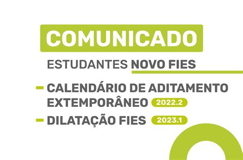 Novo FIES Calendário de Aditamento 2022 2 e Dilatação 2023 1