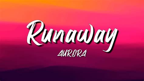 Aurora Runaway Lyrics Youtube