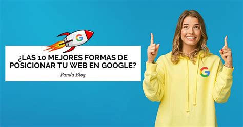 Las 10 Mejores formas de posicionar tu página en google Panda Social