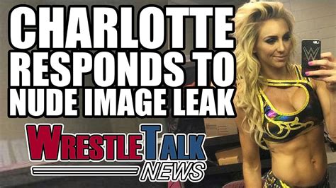 Charlotte Flair Responds To Nude Image Leaks Hardys To WWE Details