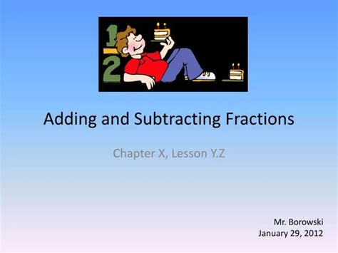 ppt adding and subtracting fractions powerpoint presentation free download id 2267416