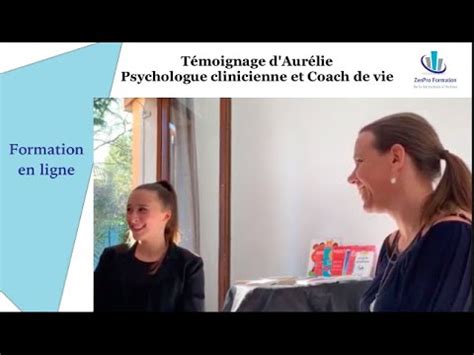 Témoignage d Aurélie Psychologue clinicienne et Coach de vie YouTube