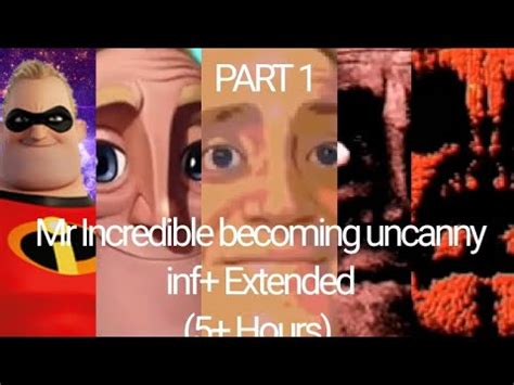 Mr Incredible Becoming Uncanny Inf Extended Part 1 YouTube