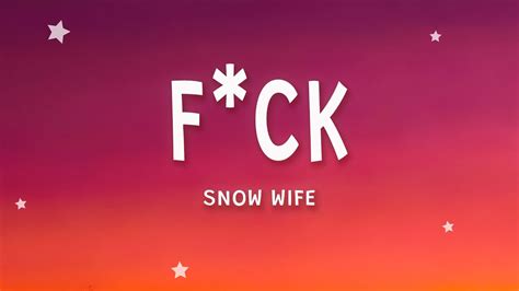 SNOW WIFE FUCK Lyrics YouTube