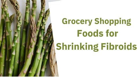 The Fibroid Shrinking Kitchen Grocery Shopping Haul Foods For