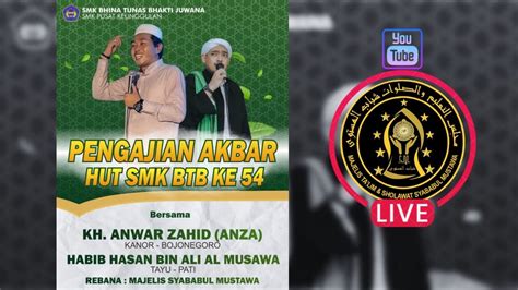 LIVE STREAMING PENGAJIAN AKBAR DALAM RANGKA HUT SMK BTB KE 54 YouTube