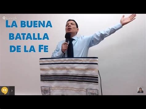 La Buena Batalla De La Fe Predicando La Palabra De Dios YouTube
