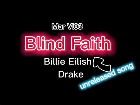 Lyric Video Blind Faith Billie Eilish Ft Drake Mar Vl Youtube