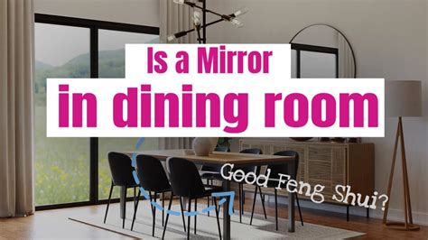 Is A Mirror In The Dining Room Good Feng Shui YouTube