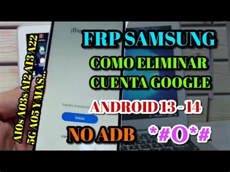 Frp Eliminar Cuenta Google Samsung Android Y Bypass A S A A S