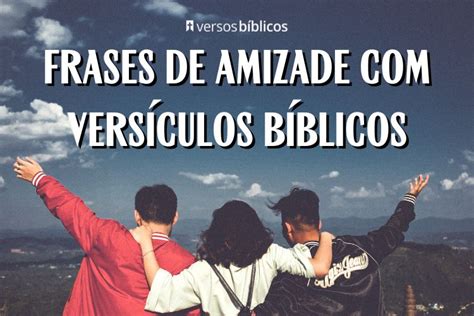 Citas de amistad con versículos de la Biblia