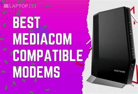 11 Best Mediacom Compatible Modems In 2022 Approved By ISP