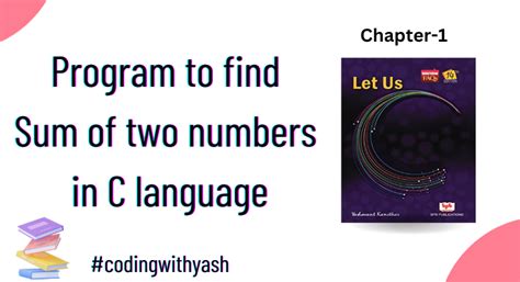 How To Find The Sum Of Two Numbers In C Programming In C