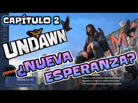CÓMO Jugar UNDAWN Capítulo 2 Una Nueva Esperanza Gameplay UNDAWN