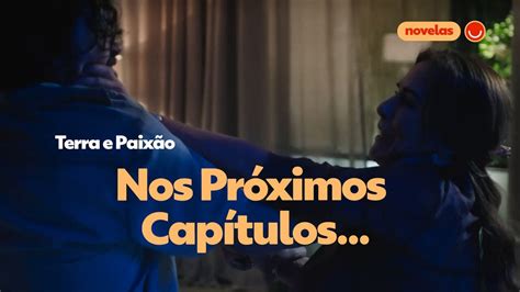 Vídeo Terra e Paixão confira cenas do próximo capítulo dia 30 de