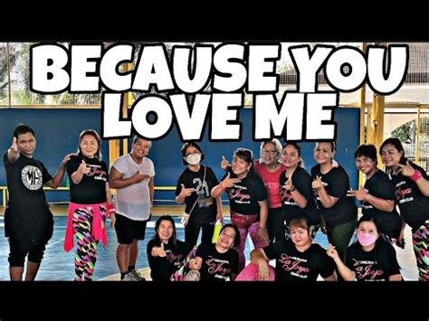 BECAUSE YOU LOVE ME Zumba Dance Fitness Mh Mandirigma Ft Hacienda La