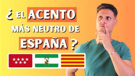 Cuál es el ACENTO más NEUTRO de ESPAÑA Comparación de 7 acentos