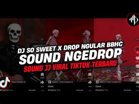 Dj So Sweet X Drop Ngular Bbhc Speed Up X Reverb Sound Jj Mengkane