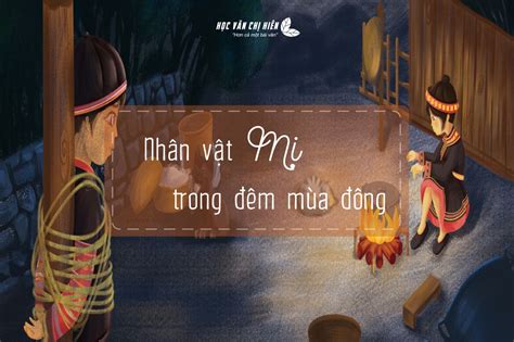 Cảm nhận Mị trong Vợ Chồng A Phủ Hành Trình Từ Đau Khổ Đến Tự Do